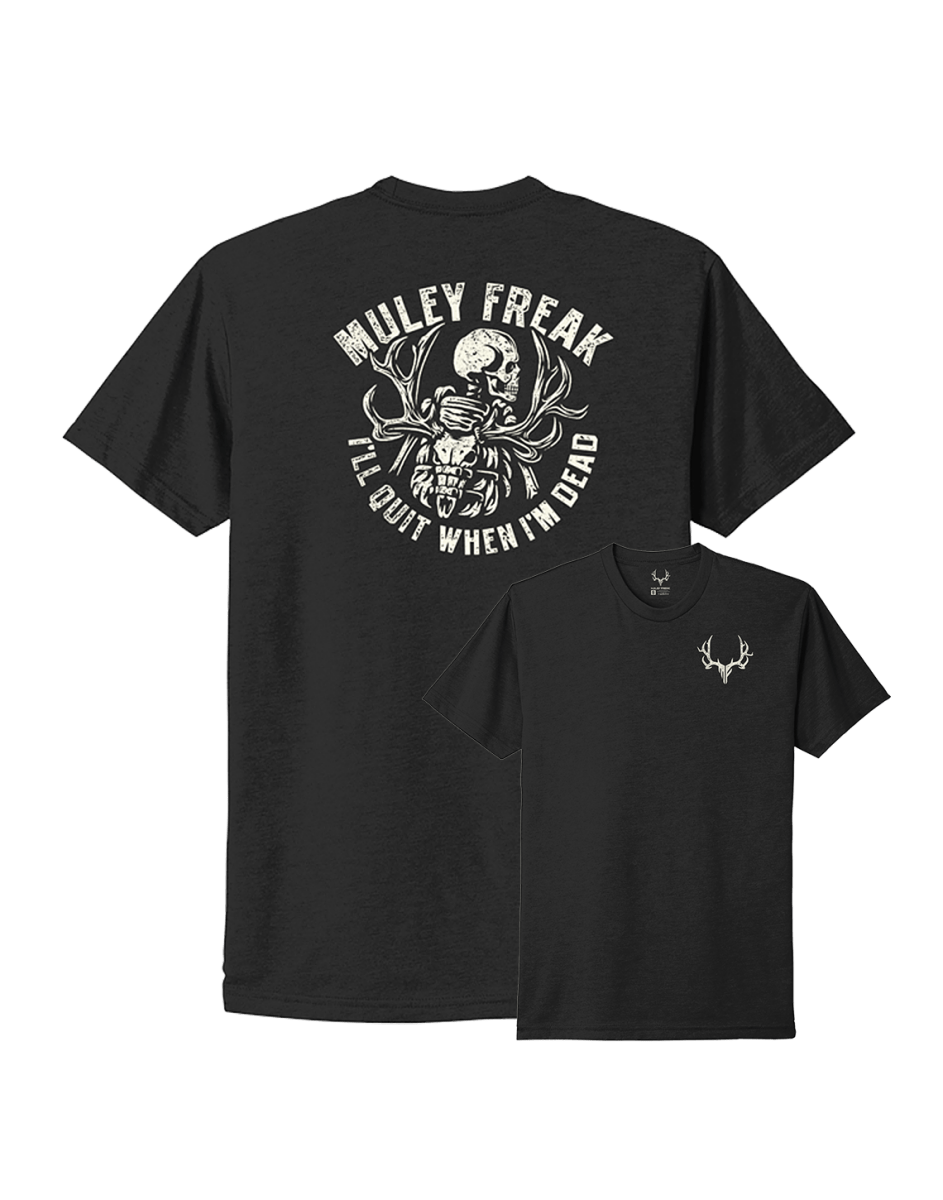 Til' I'm Dead Tee - Muley Freak